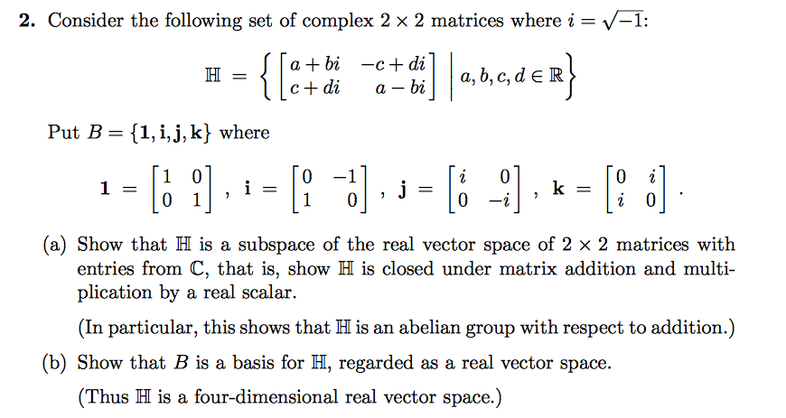 Solved 2. Consider the following set of complex 2 x 2 | Chegg.com