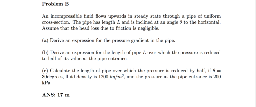 Solved An incompressible fluid flows upwards in steady state | Chegg.com