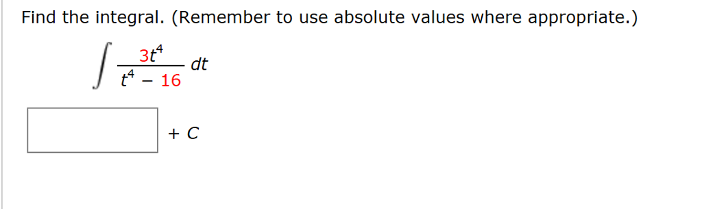 Solved Find the integral. (Remember to use absolute values | Chegg.com