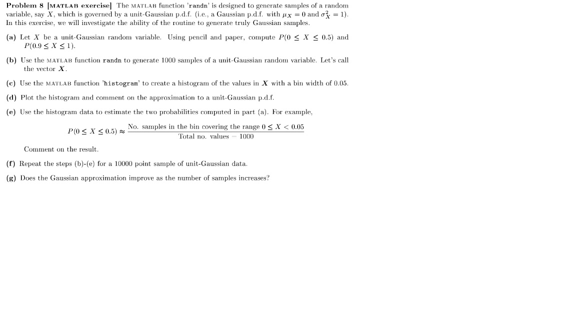 The Matlab Function Randn Is Designed To Generate