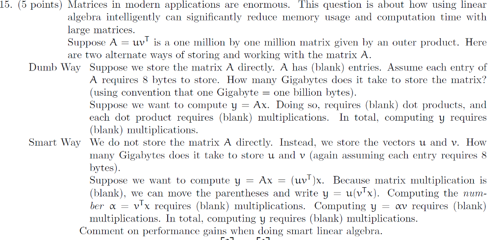 Solved Matrices in modern applications are enormous. This | Chegg.com