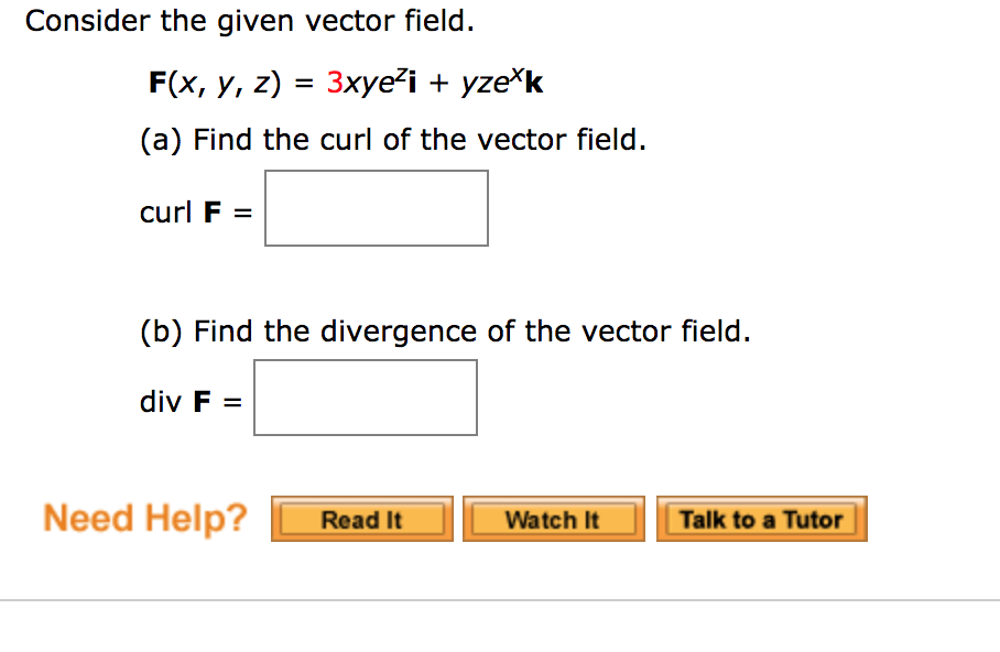Solved Consider the given vector field F(x, y, z)-3xyei | Chegg.com