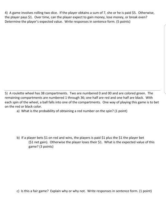 Solved 4) A game involves rolling two dice. If the player | Chegg.com