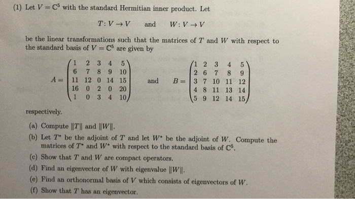 Solved Let V = C^5 with the standard Hermitian inner | Chegg.com