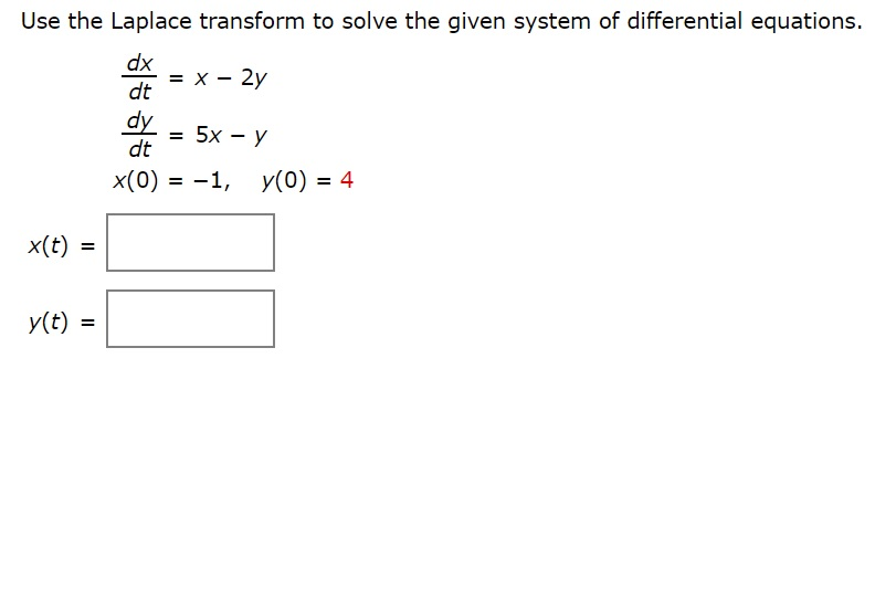 Solved Use the Laplace transform to solve the given system | Chegg.com