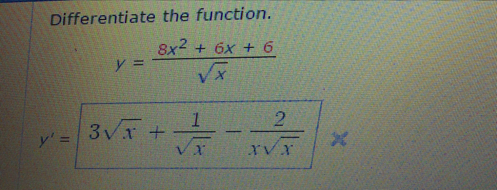 Solved Differentiate the function. y = 8x^2 + 6x + | Chegg.com