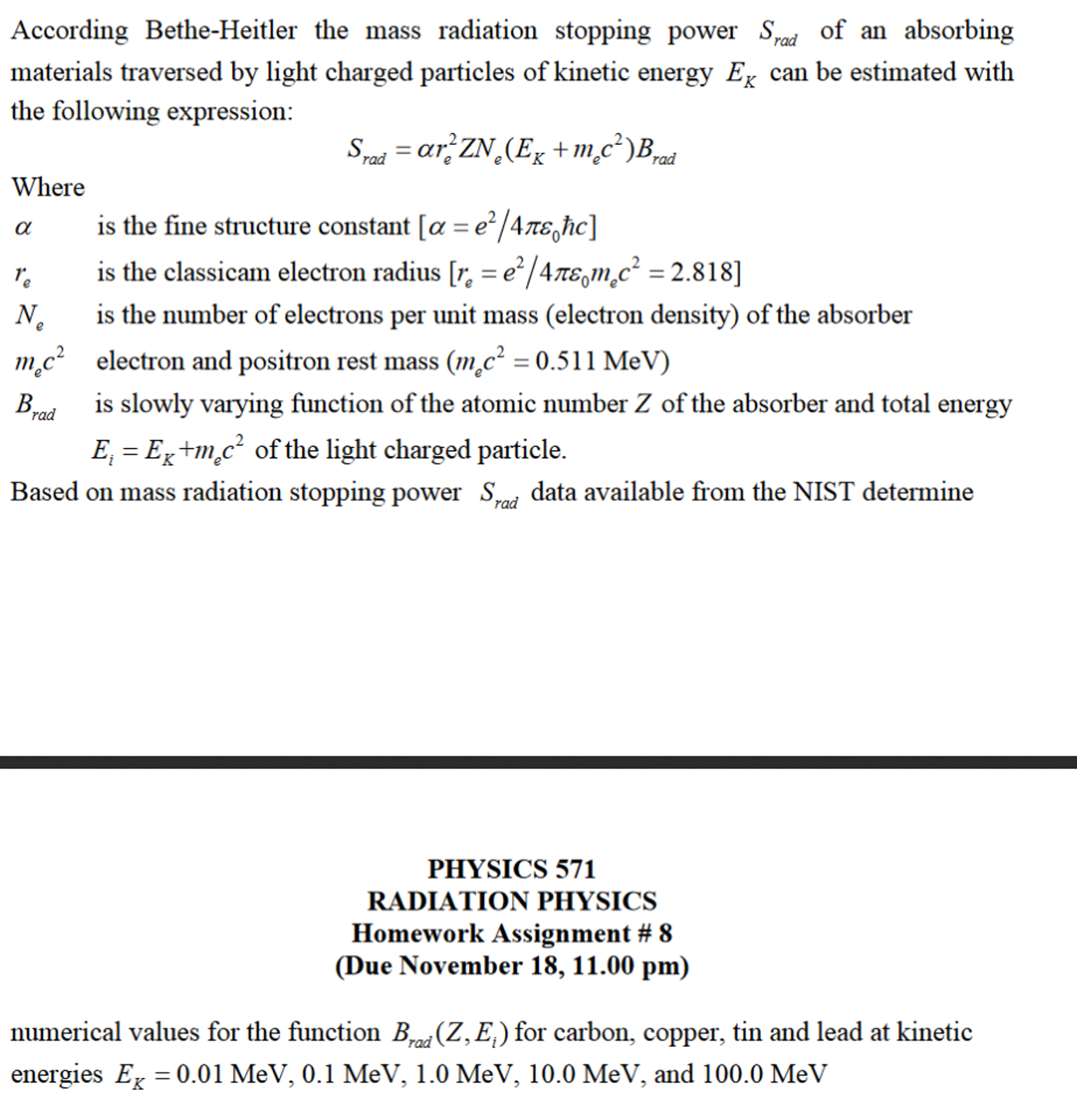 Solved According Bethe-Heitler the mass radiation stopping | Chegg.com