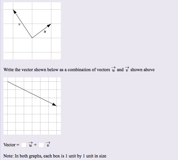 Solved Write the vector shown below as a combination of | Chegg.com Solved Write the vector shown below as a combination of | Chegg.com