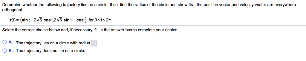 Solved Determine whether the following trajectory lies on a | Chegg.com