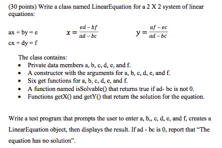 Solved (30 points) Write a class named LincarEquation for a | Chegg.com