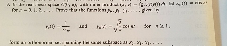 Solved 3. In the real linear space (0, π), with inner | Chegg.com