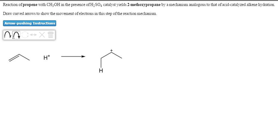 Solved Reaction of propene with CH3OH in the presence of | Chegg.com