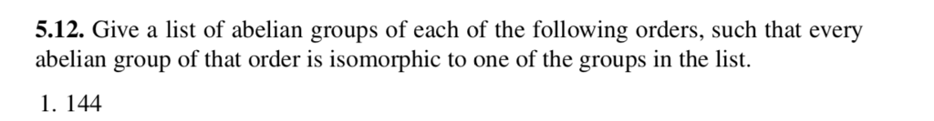 Solved 5.12. Give a list of abelian groups of each of the | Chegg.com