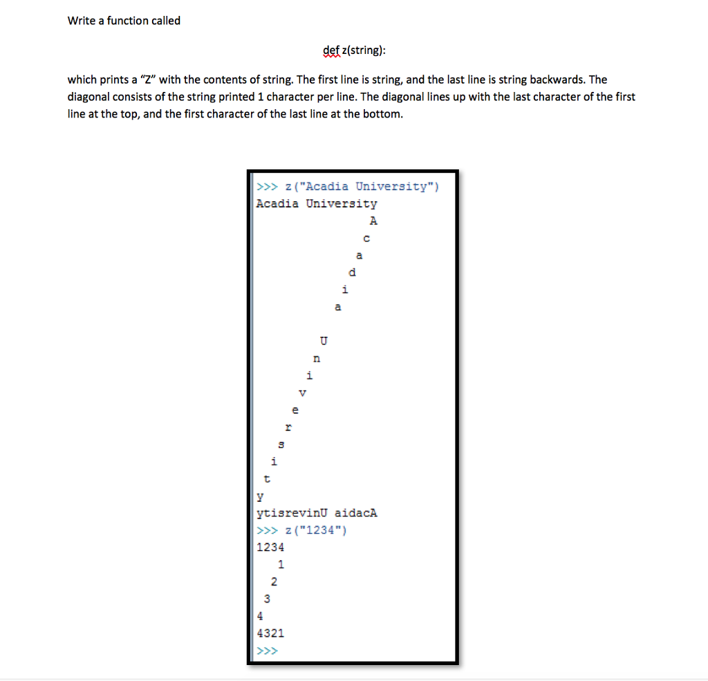 Solved Write a function called def z(string): which prints | Chegg.com