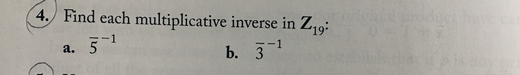 Solved Find each multiplicative inverse in Z_19: a. 5^-1 | Chegg.com