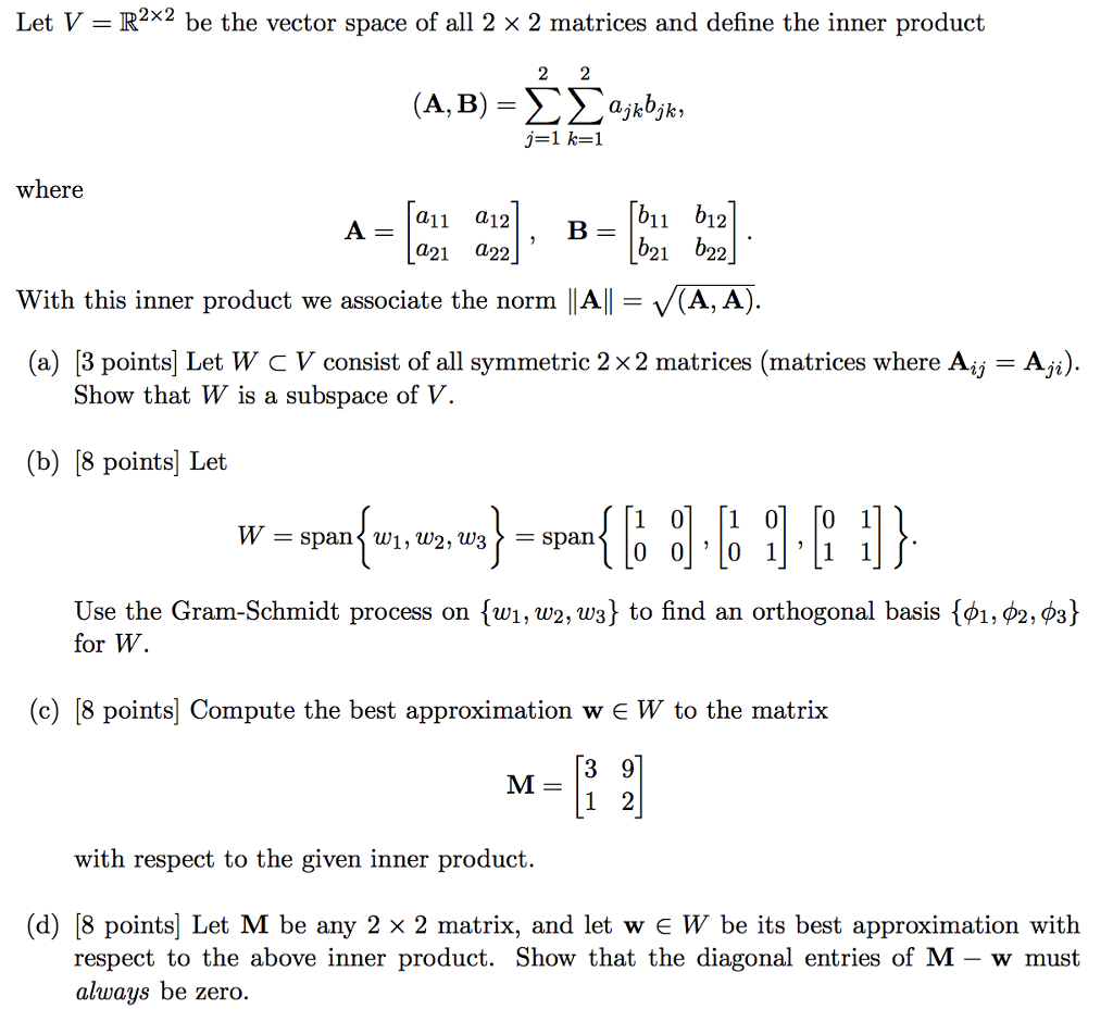 Solved Let V = R^(2×2) be the vector space of all 2 × 2 | Chegg.com
