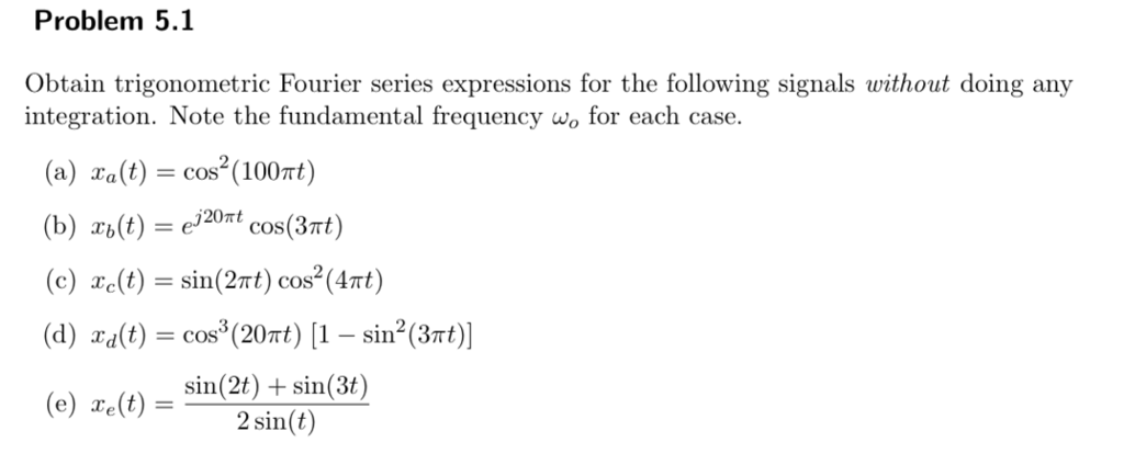 Solved Problem 5.1 Obtain trigonometric Fourier series | Chegg.com