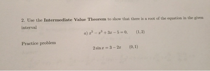 Solved Use the Intermediate Value Theorem to show that there | Chegg.com