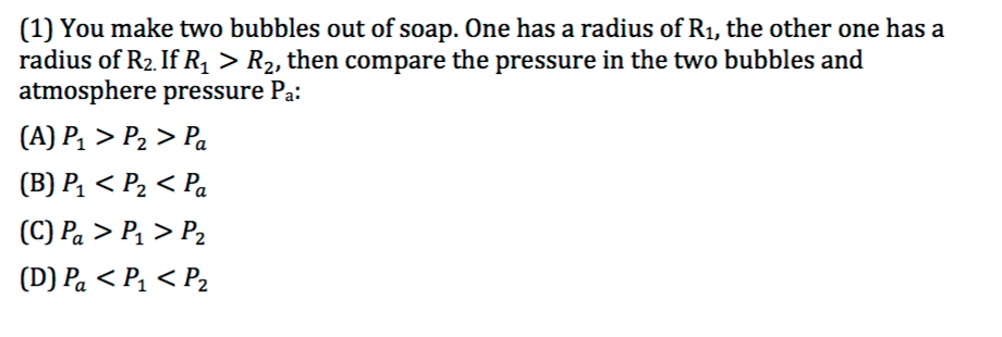 Solved You make two bubbles out of soap. One has a radius of | Chegg.com
