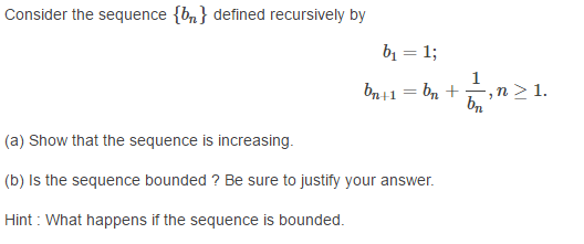 Solved Consider the sequence {b_n} defined recursively by | Chegg.com