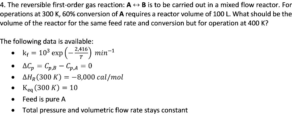 Solved 4. The reversible first-order gas reaction: AB is to | Chegg.com