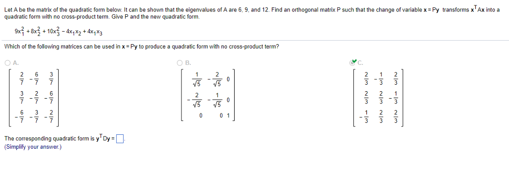 Solved Let A be the matrix of the quadratic form below. It | Chegg.com