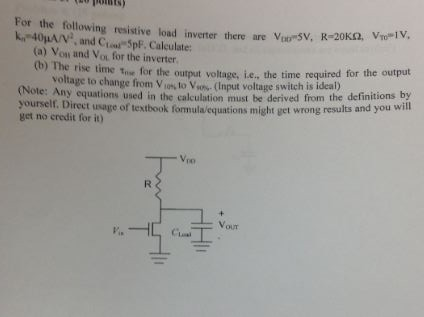 For the following resistive inverter there are vo sv, | Chegg.com
