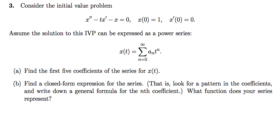 Solved Consider The Initial Value Problem X Tx X 0