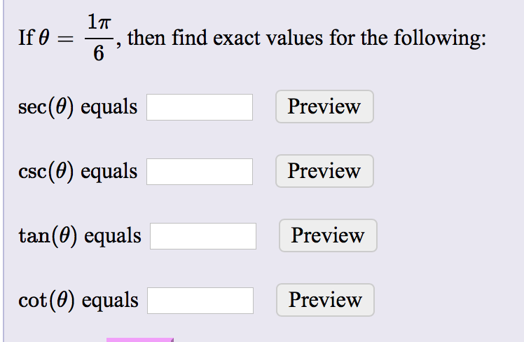 Solved If theta = 1 pi/6, then find exact values for the | Chegg.com