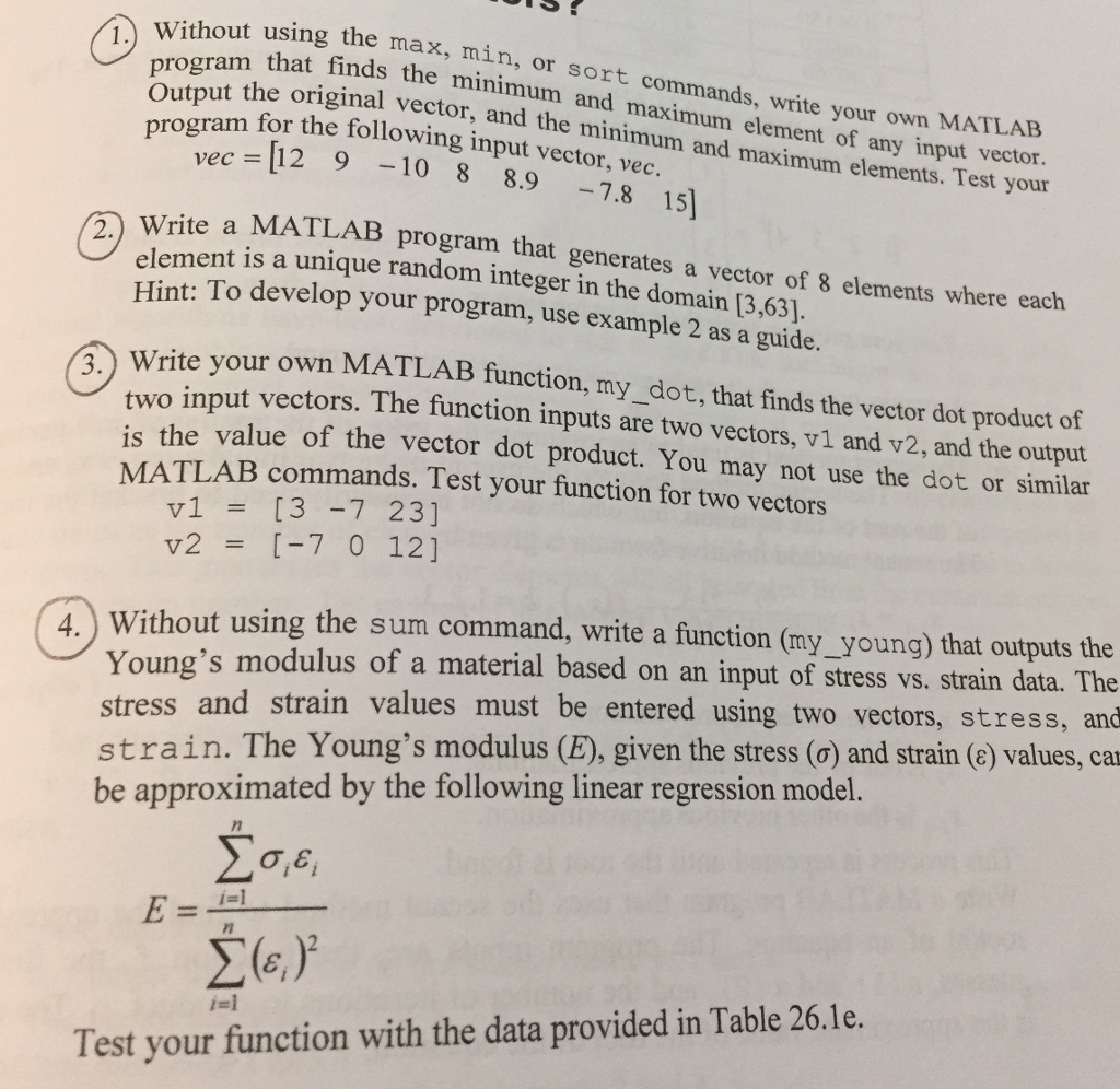 Solved Without using the max, min or sort commands, write | Chegg.com