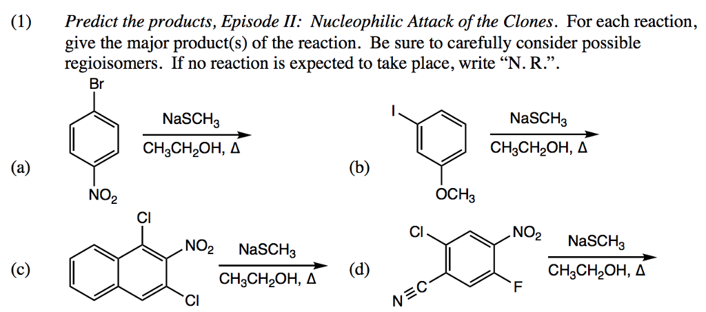 Solved Predict the products, Episode II: Nucleophilic Attack | Chegg.com