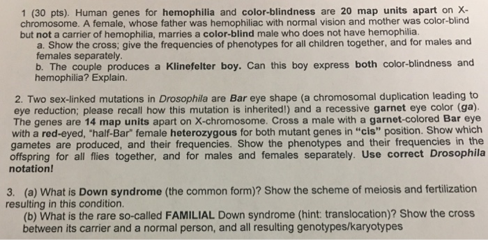 Solved Human genes for hemophilia and color-blindness are 20 | Chegg.com