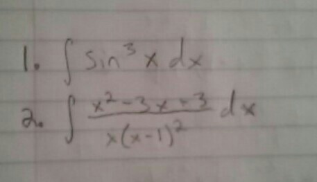 Solved integral sin^3 x dx integral x^2 - 3x + 3/x(x - 1)^2 | Chegg.com