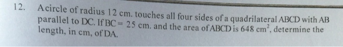 Solved A circle of radius 12 cm, touches all four sides of a | Chegg.com