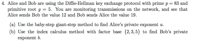 Solved Alice and Bob are using the Diffie-Hellman key | Chegg.com