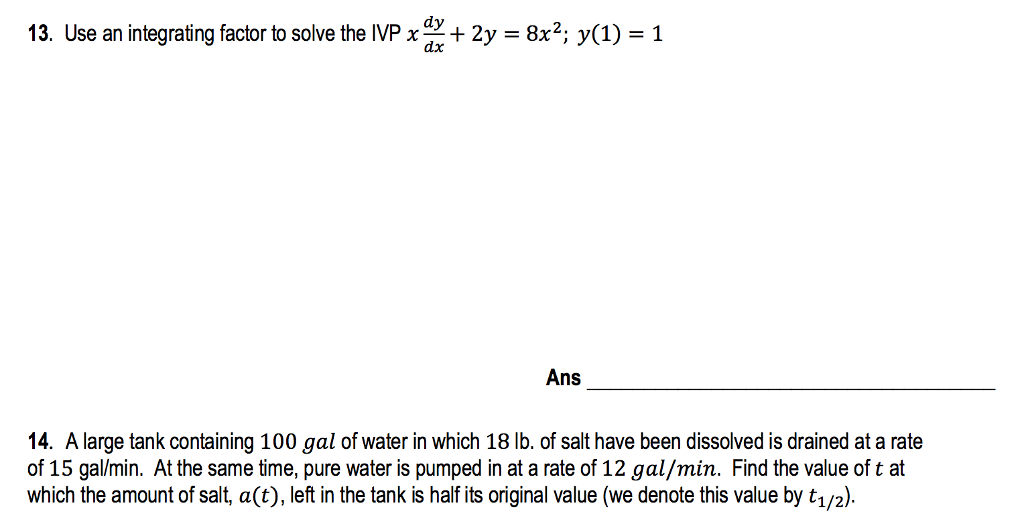 Solved Use an integrating factor to solve the IVP x dy/dx + | Chegg.com