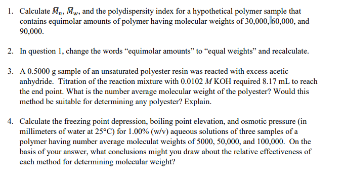 Solved 1. Calculate Mn, Mw, and the polydispersity index for | Chegg.com