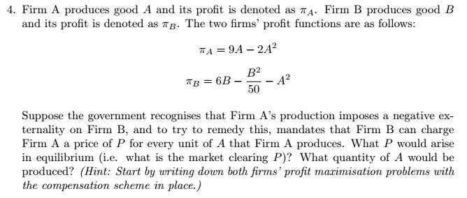 Solved Firm A produces good A and its profit is denoted as | Chegg.com