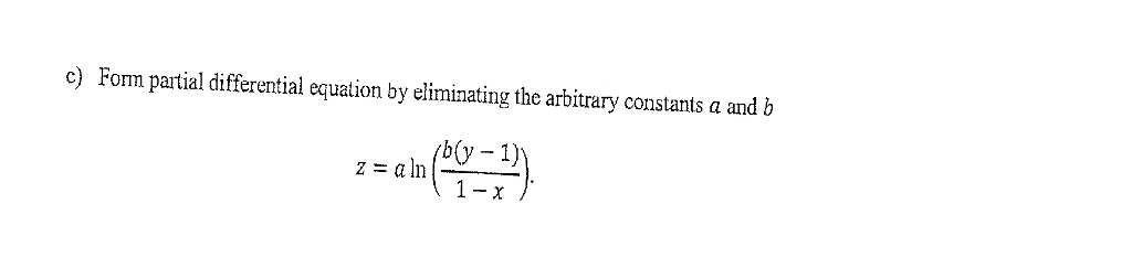 Solved Form partial differential equation by eliminating the | Chegg.com