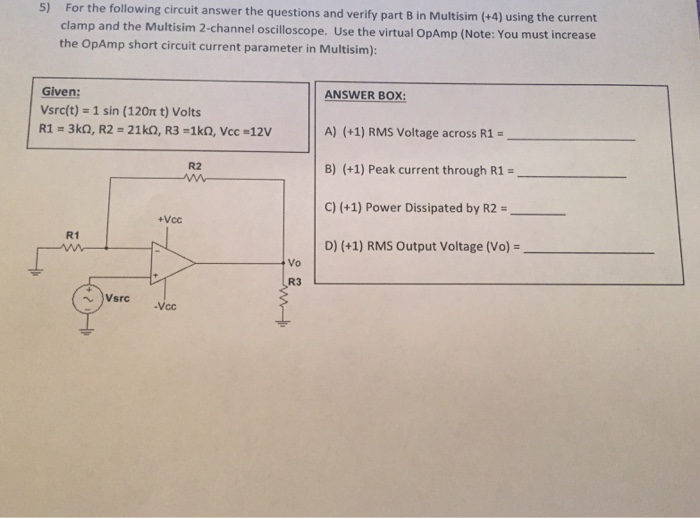 Solved For the following circuit answer the questions and | Chegg.com