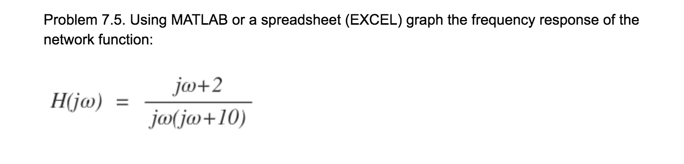 Solved Using MATLAB or a spreadsheet (EXCEL) graph the | Chegg.com