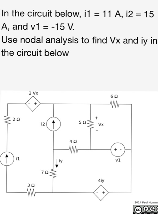 Solved In the circuit below, i1 =11 A, i2 = 15 A, and v1 = | Chegg.com