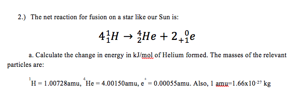 Solved The net reaction for fusion on a star like our Sun | Chegg.com