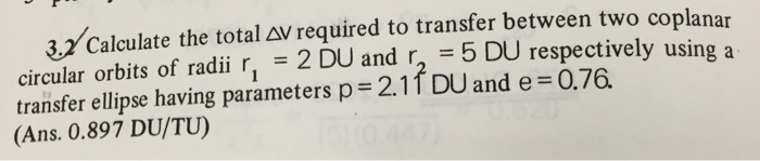 Calculate the total Delta V required to transfer | Chegg.com