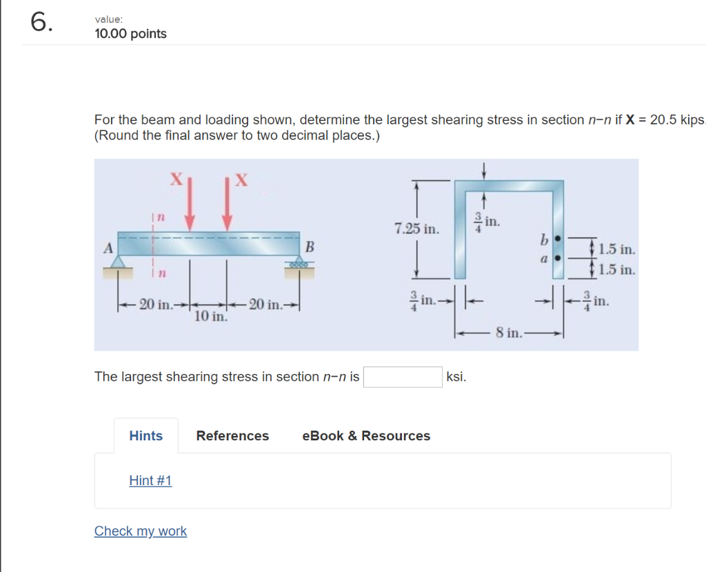 Solved 6 value 10.00 points For the beam and loading shown, | Chegg.com