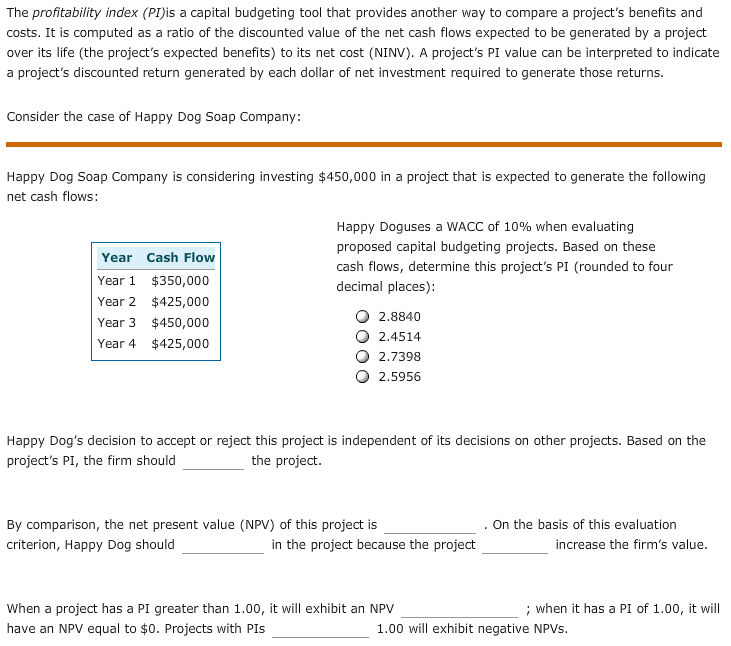Solved The profitability index (PI) is a capital budgeting | Chegg.com