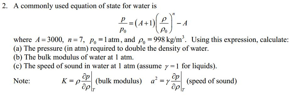 Solved 2. A commonly used equation of state for water is | Chegg.com