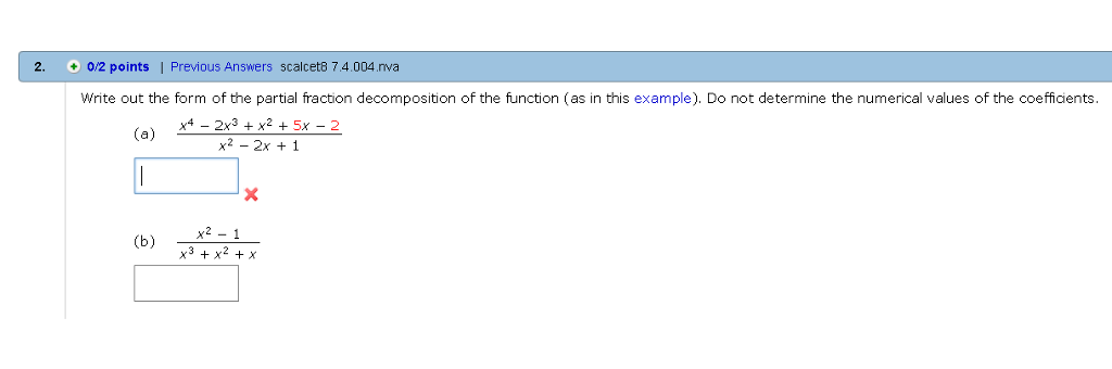 Solved Write Out The Form Of The Partial Fraction