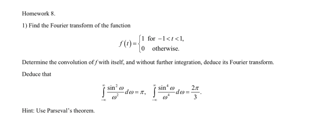 Solved Homework 8 1 Find The Fourier Transform Of The