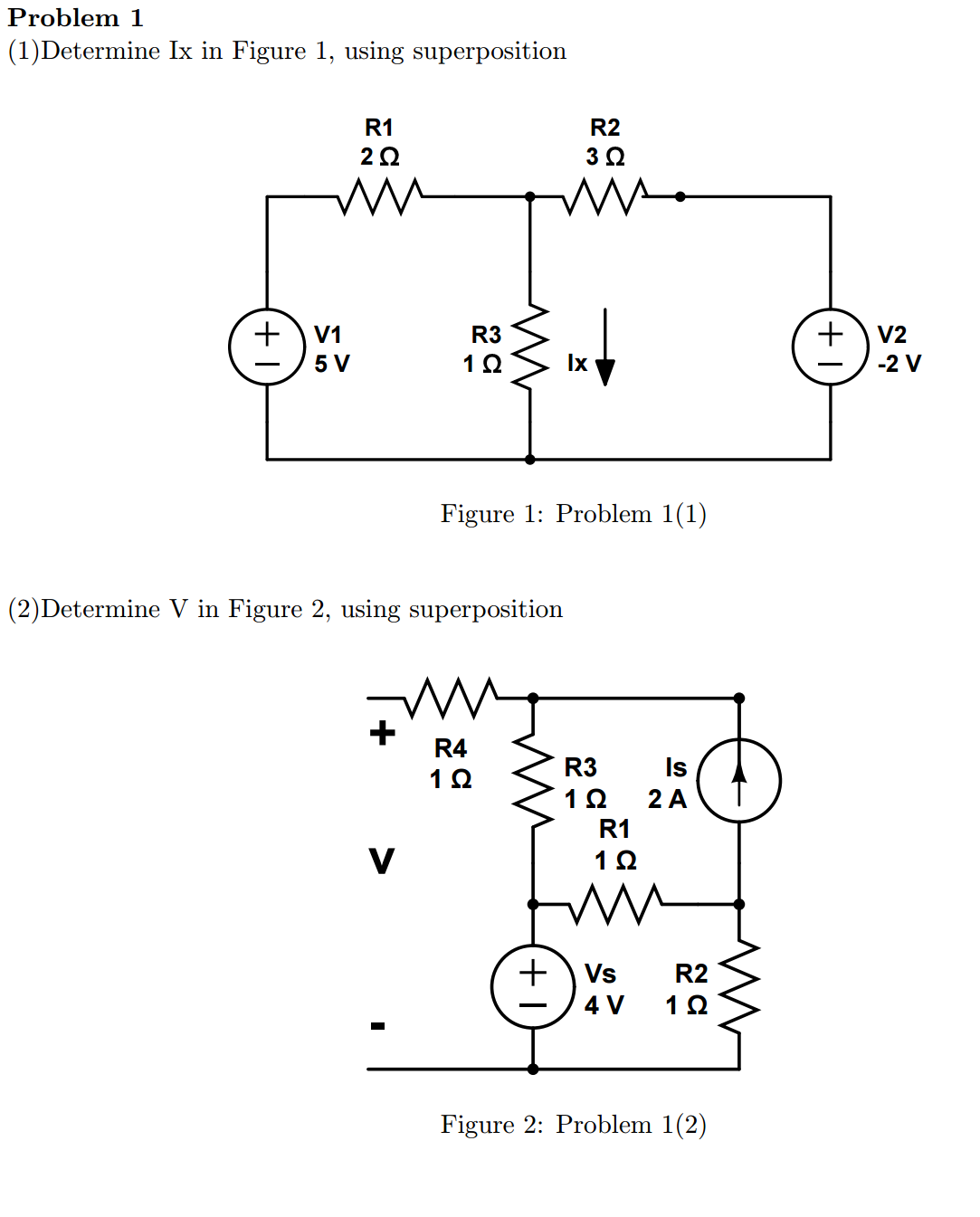 Solved Determine Ix in Figure 1, using superposition | Chegg.com Solved Determine Ix in Figure 1, using superposition | Chegg.com